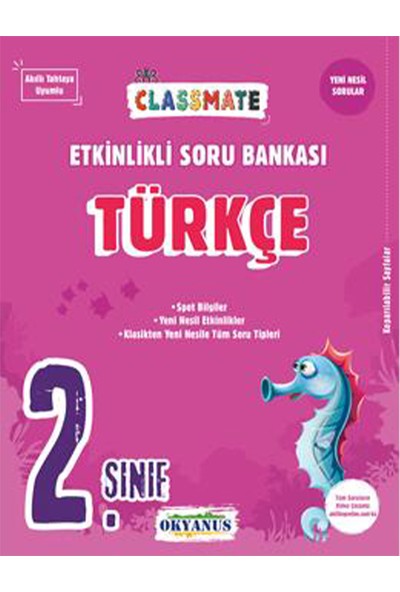 Okyanus Yayıncılık 2. Sınıf Classmate Türkçe Etkinlikli Soru Bankası Okyanus Yayıncılık 2. Sınıf Classmate Türkçe Etkinlikli Soru Bankası
