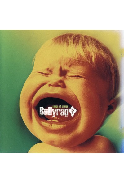 Bullyrag – Songs Of Praise CD Bullyrag – Songs Of Praise CD