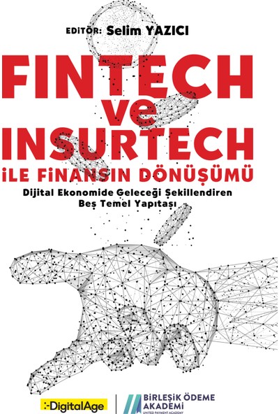 Fintech ve İnsurtech ile Finansın Dönüşümü