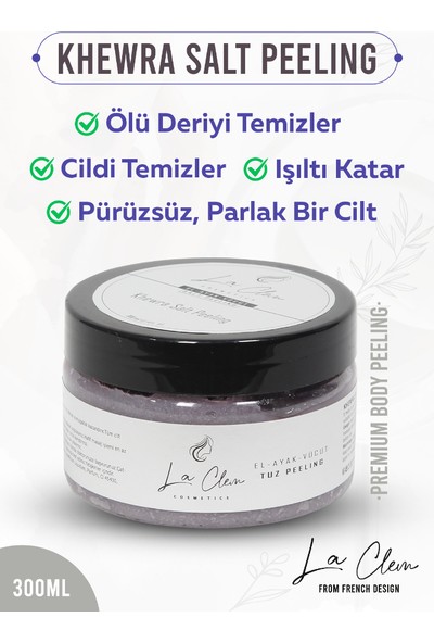 La Clem Cosmetics Khewra Salt Peeling – Tuz Peeling - El,ayak,vücut 300 ml La Clem Cosmetics Khewra Salt Peeling – Tuz Peeling - El,ayak,vücut 300 ml