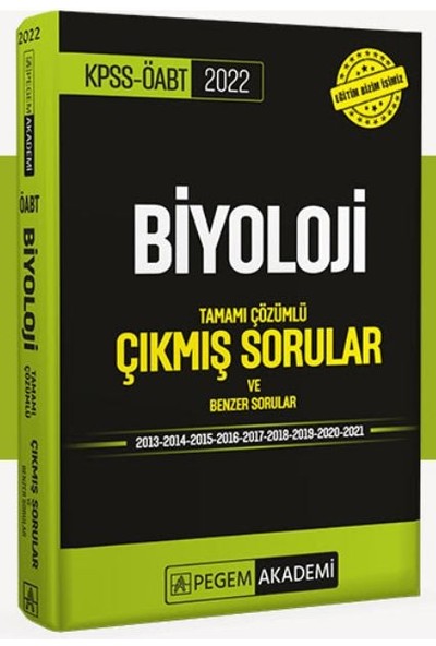 Pegem Akademi Yayıncılık 2022 KPSS ÖABT Biyoloji Tamamı Çözümlü Çıkmış Sorular