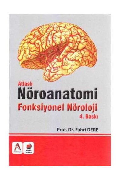 Atlaslı Nöroanatomi Fonksiyonel Nöroloji - Fahri Dere