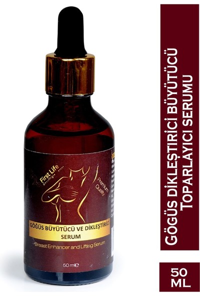First Life Cosmetic Gögüs Büyütücu Dikleştirici Toparlayici Bakim Serumu First Life Cosmetic Gögüs Büyütücu Dikleştirici Toparlayici Bakim Serumu