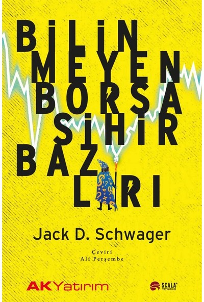 Bilinmeyen Borsa Sihirbazları - Jack D. Schwager