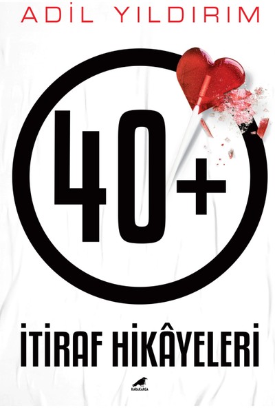 40+ İtiraf Hikâyeleri - Adil Yıldırım
