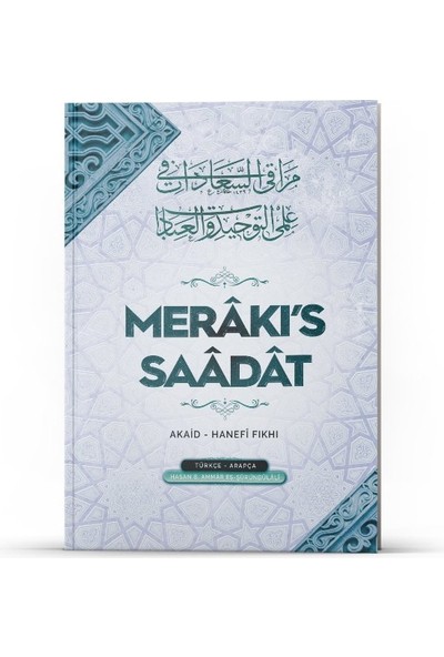 Merakıs Saadat | Akaid- Hanefi Fıkhı - Hasan B. Ammar Eş-Şürünbülali Merakıs Saadat | Akaid- Hanefi Fıkhı - Hasan B. Ammar Eş-Şürünbülali