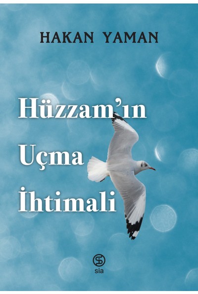 Hüzzam’ın Uçma İhtimali - Hakan Yaman Hüzzam’ın Uçma İhtimali - Hakan Yaman
