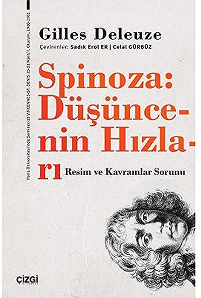 Spinoza: Düşüncenin Hızları Resim ve Kavramlar Sorunu Gilles Deleuze Spinoza: Düşüncenin Hızları Resim ve Kavramlar Sorunu Gilles Deleuze