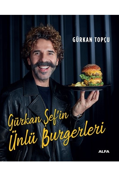 Gürkan Şef’in Ünlü Burgerleri (Ciltli) - Gürkan Topçu