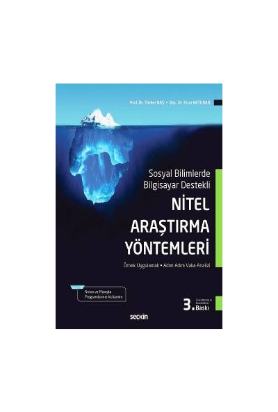 Seçkin Yayıncılık Nitel Araştırma Yöntemleri Nvivo ile Nitel Veri Analizi, Örnekleme, Analiz, Yorum