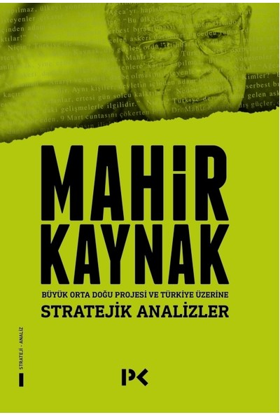 Stratejik Analizler - Mahir Kaynak