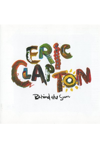 Eric Clapton – Behind The Sun CD