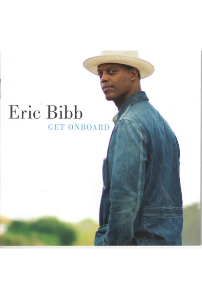 Eric Bibb – Get Onboard CD Eric Bibb – Get Onboard CD