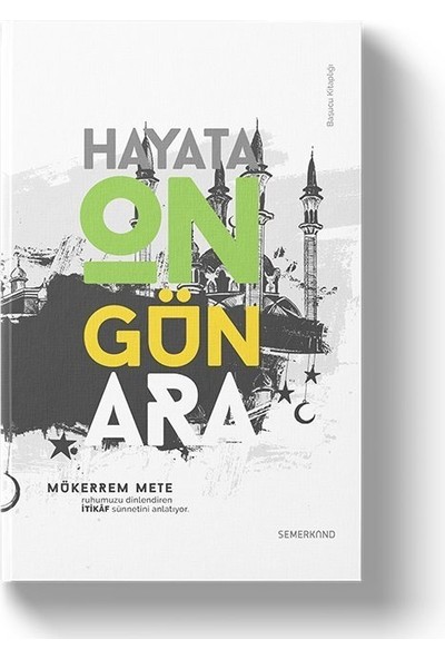 Hayata On Gün Ara Hayata On Gün Ara