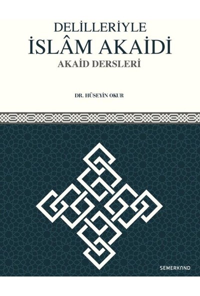 Delilleriyle Islam Akaidi- Akaid Dersleri Delilleriyle Islam Akaidi- Akaid Dersleri
