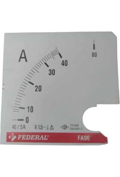 FEDERAL 40/5 96 x 96 Ampermetre Skala Federal FEDERAL 40/5 96 x 96 Ampermetre Skala Federal