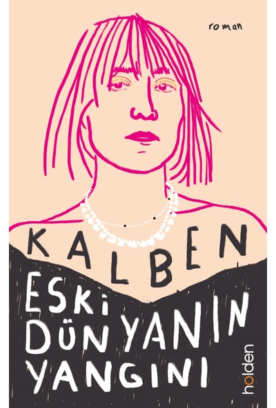 Eski Dünyanın Yangını - Kalben
