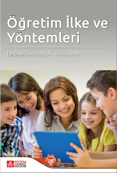 Öğretim İlke ve Yöntemleri - Fevzi Dursun