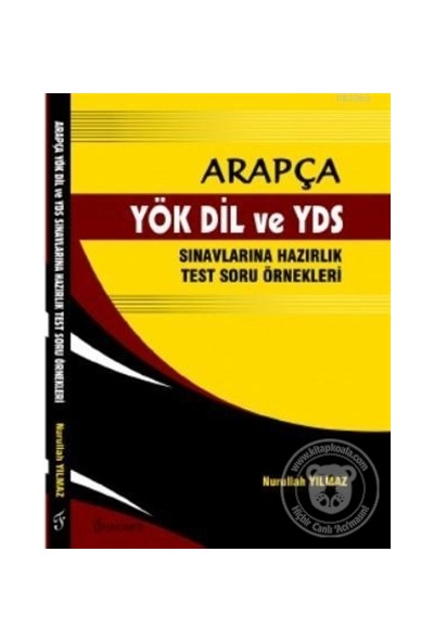 Arapça-Yök Dil ve YDS Sınavlarına Hazırlık Test Soru Örnekleri - Nurullah Yılmaz Arapça-Yök Dil ve YDS Sınavlarına Hazırlık Test Soru Örnekleri - Nurullah Yılmaz