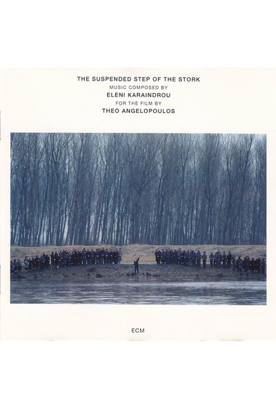 ECM Eleni Karaindrou – The Suspended Step Of The Stork CD