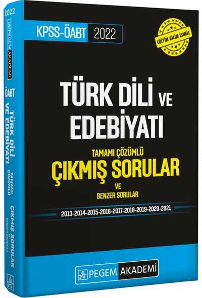 Pegem Akademi Yayıncılık 2022 KPSS ÖABT Türk Dili ve Edebiyatı Çıkmış Sorular