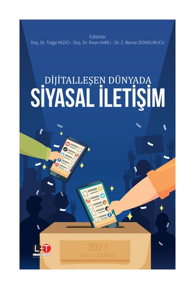 Dijitalleşen Dünyada Siyasal Iletişim