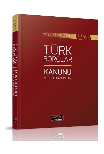 Türk Borçlar Kanunu ve Ilgili Kanunlar 2021 (Ciltli)