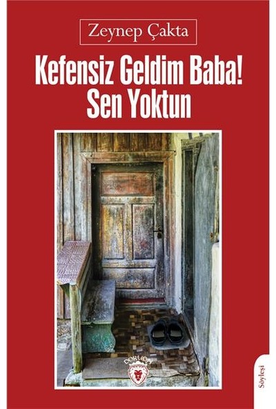 Kefensiz Geldim Baba! Sen Yoktun - Zeynep Çakta Kefensiz Geldim Baba! Sen Yoktun - Zeynep Çakta