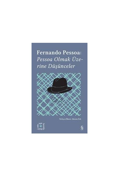 Pessoa Olmak Üzerine Düşünceler - Fernando Pessoa Pessoa Olmak Üzerine Düşünceler - Fernando Pessoa