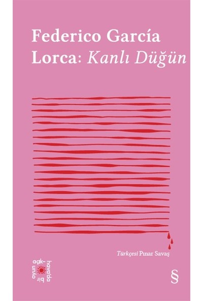 Kanlı Düğün - Federico Garcia Lorca Kanlı Düğün - Federico Garcia Lorca