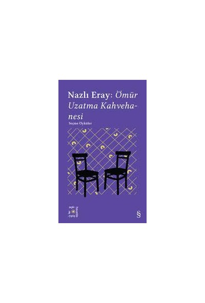 Ömür Uzatma Kahvehanesi - Nazlı Eray Ömür Uzatma Kahvehanesi - Nazlı Eray