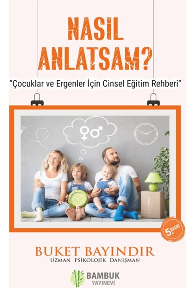 Nasıl Anlatsam? - Buket Bayındır