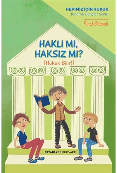 Haklı Mı, Haksız Mı? (Ciltli) - Ünal Ertabak
