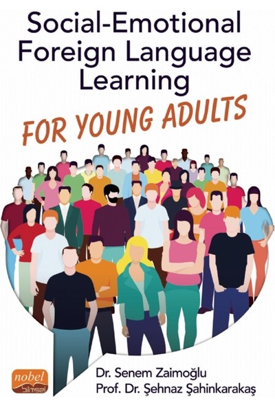 Social-Emotional Foreign Language Learning - Senem Zaimoğlu Social-Emotional Foreign Language Learning - Senem Zaimoğlu