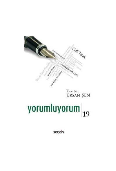 Yorumluyorum – 19 - Ersan Şen