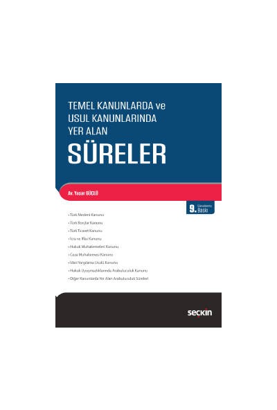 Temel Kanunlarda ve Usul Kanunlarında Yer Alan Süreler - Yaşar Güçlü Temel Kanunlarda ve Usul Kanunlarında Yer Alan Süreler - Yaşar Güçlü