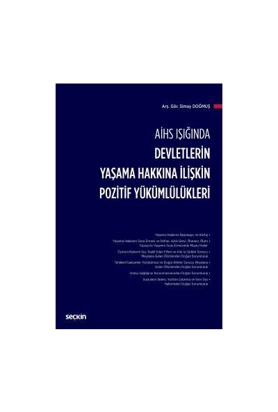 Aihs Işığındadevletlerin Yaşama Hakkına Ilişkin Pozitif Yükümlülükleri - Simay Doğmuş