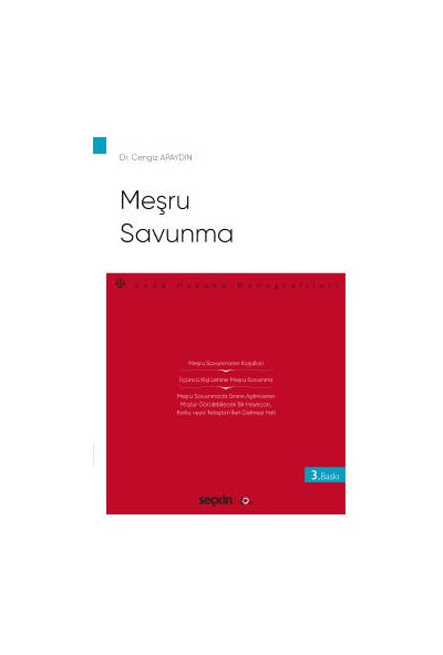 Meşru Savunma – Ceza Hukuku Monografileri – - Cengiz Apaydın