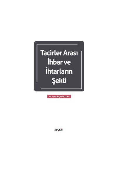 Tacirler Arası Ihbar ve Ihtarların Şekli - Yeliz Özçetin