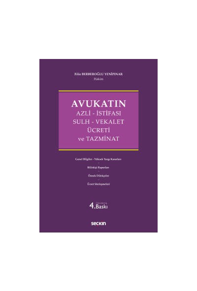 Avukatın Azli – Istifası – Sulh – Vekalet Ücreti ve Tazminat - Filiz Berberoğlu Yenipınar Avukatın Azli – Istifası – Sulh – Vekalet Ücreti ve Tazminat - Filiz Berberoğlu Yenipınar