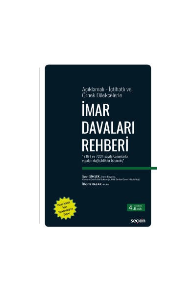 Açıklamalı – Içtihatlı ve Örnek Dilekçelerleimar Davaları Rehberi - Suat Şimşek, İlhami Hazar (Ciltli) Açıklamalı – Içtihatlı ve Örnek Dilekçelerleimar Davaları Rehberi - Suat Şimşek, İlhami Hazar (Ciltli)