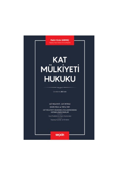 Kat Mülkiyeti Hukuku Kat Mülkiyeti – Kat Irtifakı – Devre Mülk ve Toplu Yapı - Mahir Ersin Germeç (Ciltli) Kat Mülkiyeti Hukuku Kat Mülkiyeti – Kat Irtifakı – Devre Mülk ve Toplu Yapı - Mahir Ersin Germeç (Ciltli)