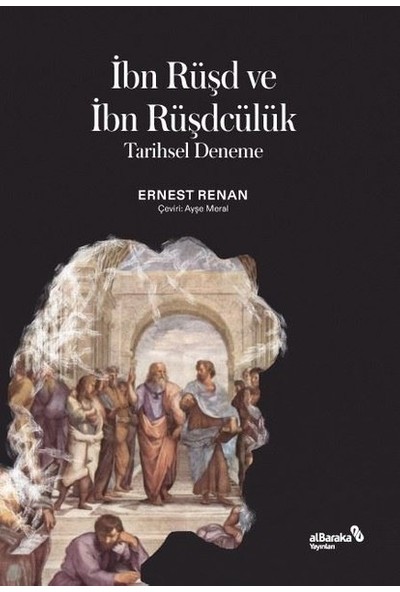 İbn Rüşd ve İbn Rüşdcülük - Ernest Renan