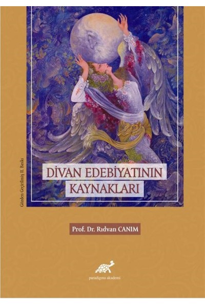 Divan Edebiyatının Kaynakları - Rıdvan Canım Divan Edebiyatının Kaynakları - Rıdvan Canım