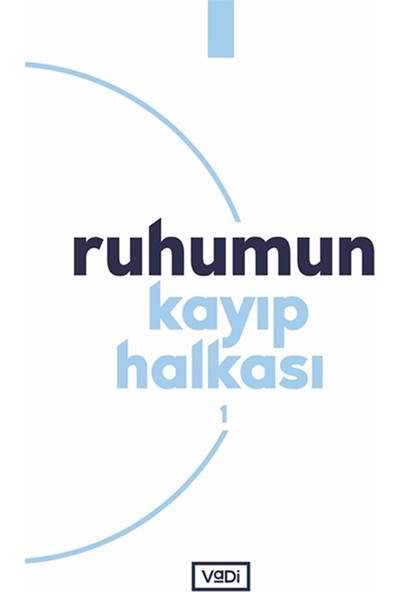 Ruhumun Kayıp Halkası 1 - Tuba Kılıc Ruhumun Kayıp Halkası 1 - Tuba Kılıc