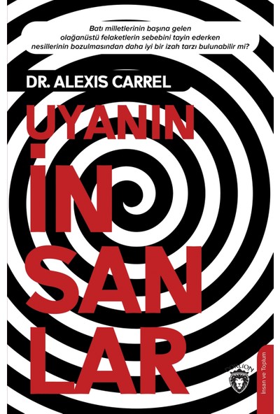Uyanın Insanlar - Alexis Carrel