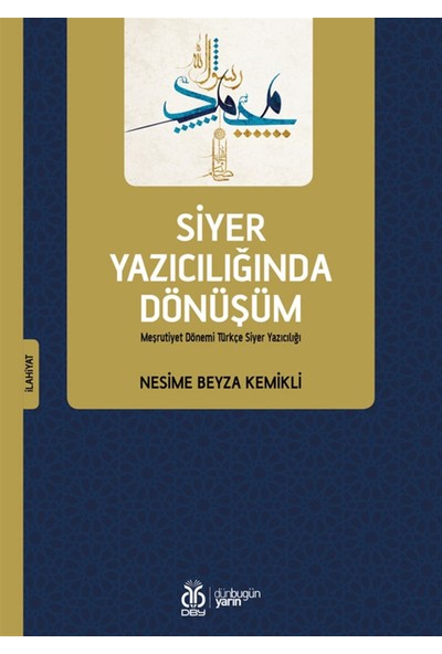 Siyer Yazıcılığında Dönüşüm - Nesime Beyza Kemikli