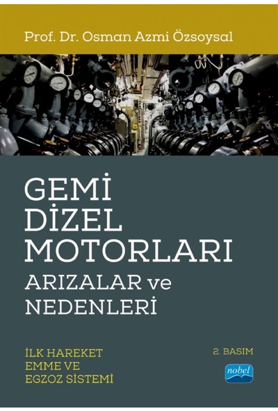 Gemi Dizel Motorları Arızalar ve Nedenleri - Osman Azmi Özsoysal