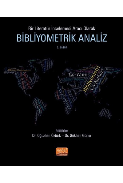 Bir Literatür Incelemesi Aracı Olarak Bibliyometrik Analiz - Gökhan Gürler