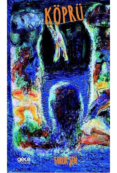 Köprü - Faruk Şen